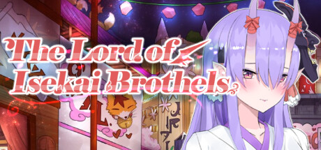 The Lord of Isekai Brothels - SteamSick